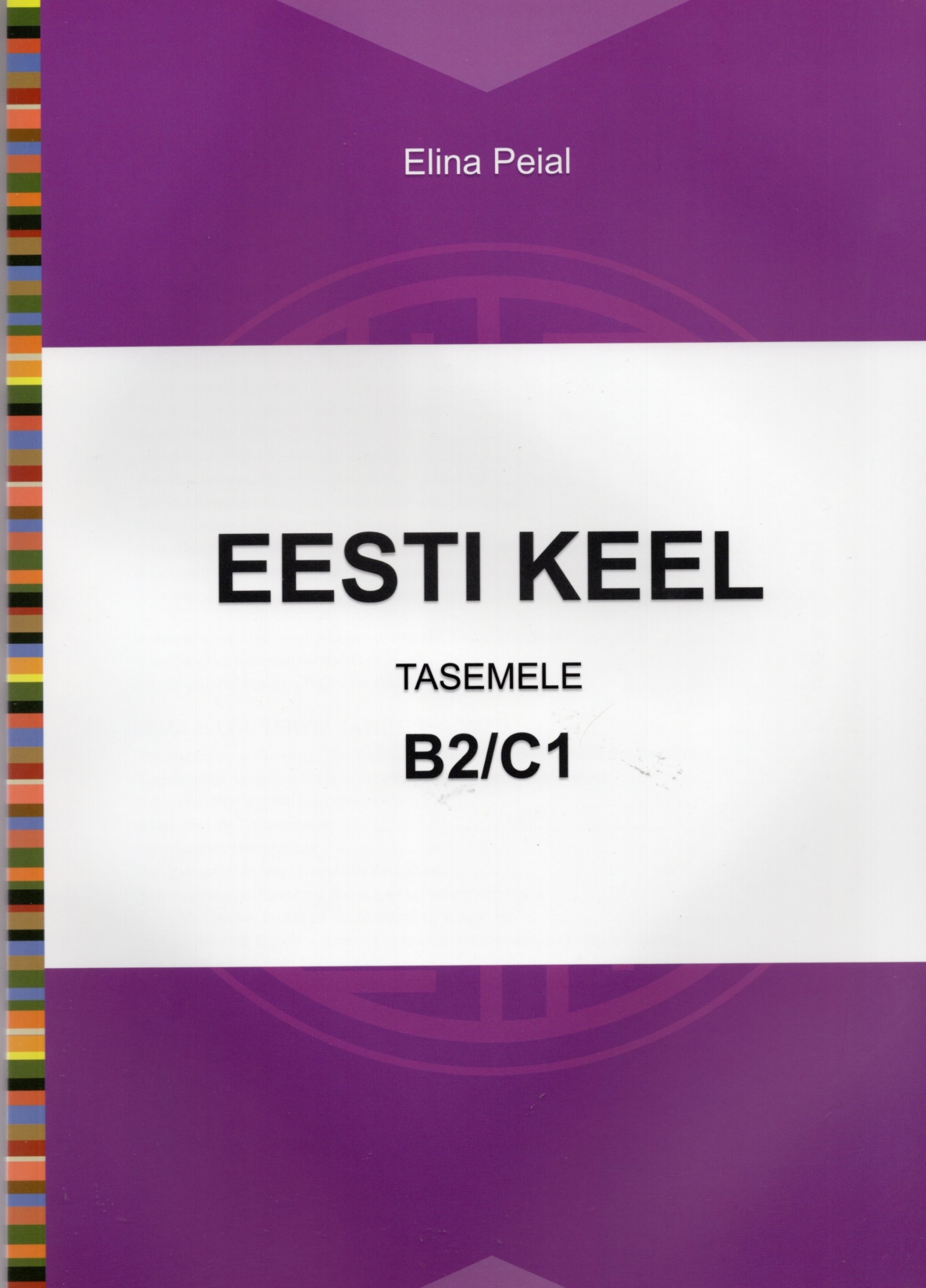 Eesti keel tasemele B2/C1 - Raamatud - EXLIBRIS