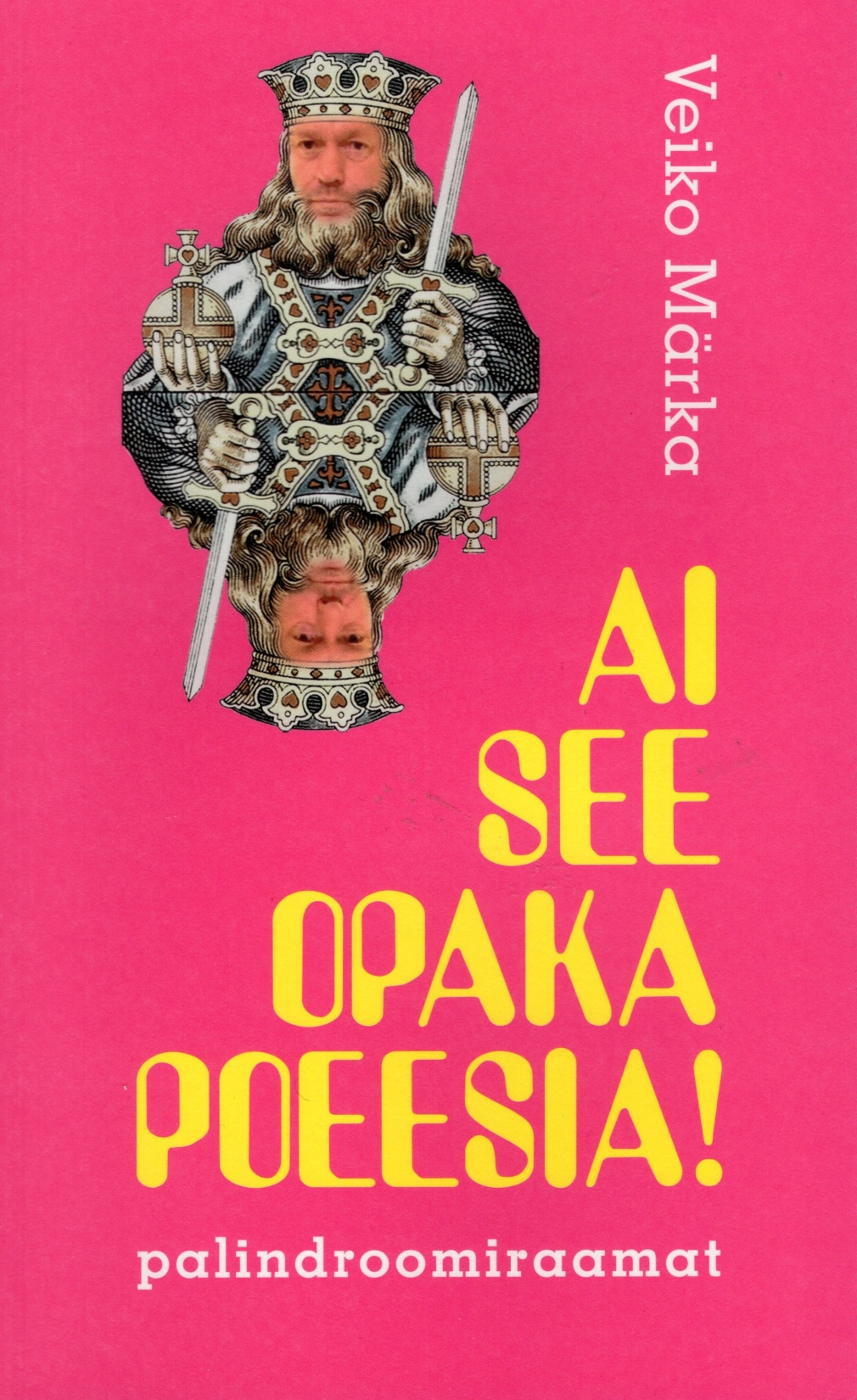 Ai see opaka poeesia - Raamatud - EXLIBRIS